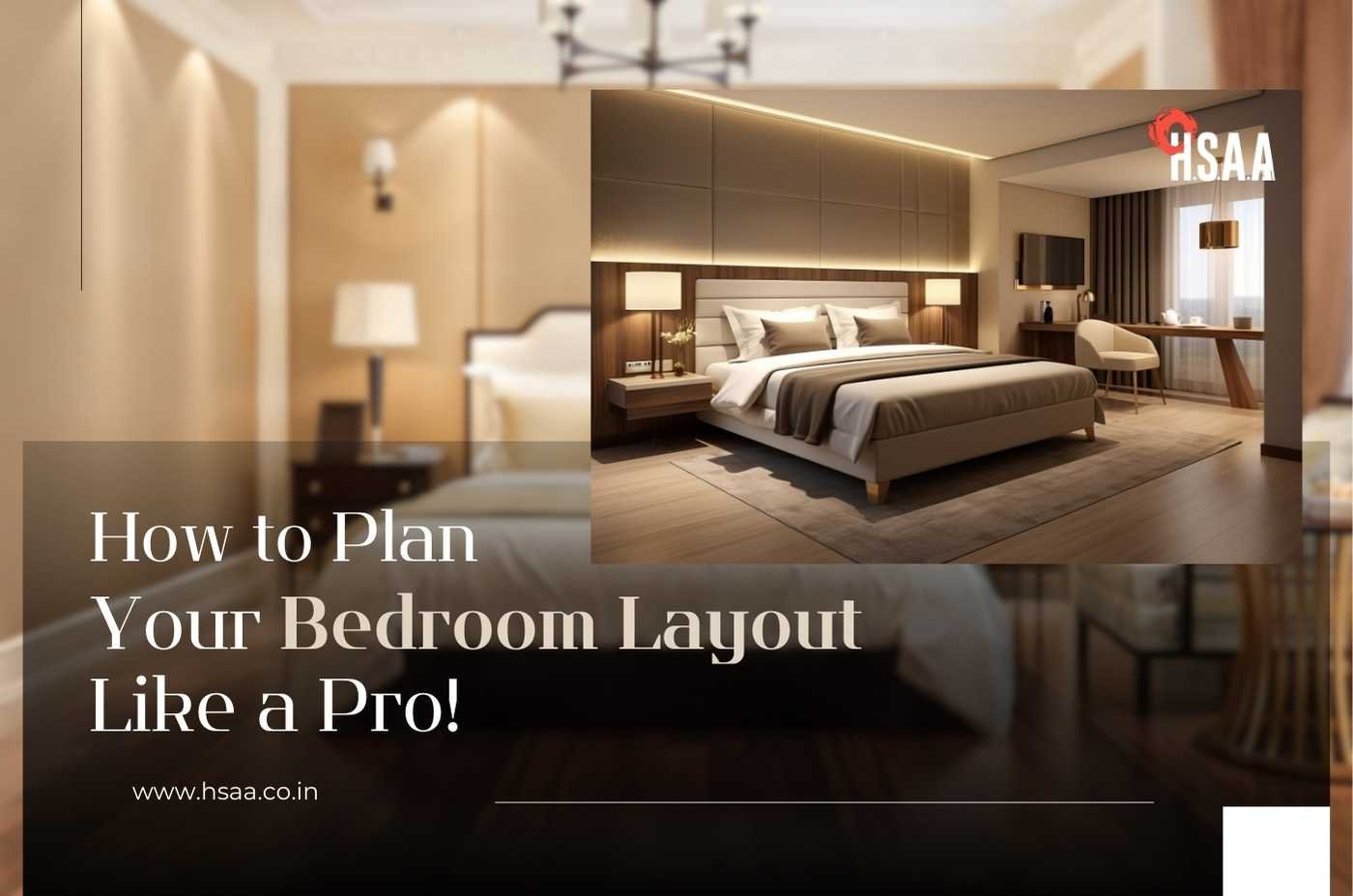 How to plan bedroom layout like a pro!